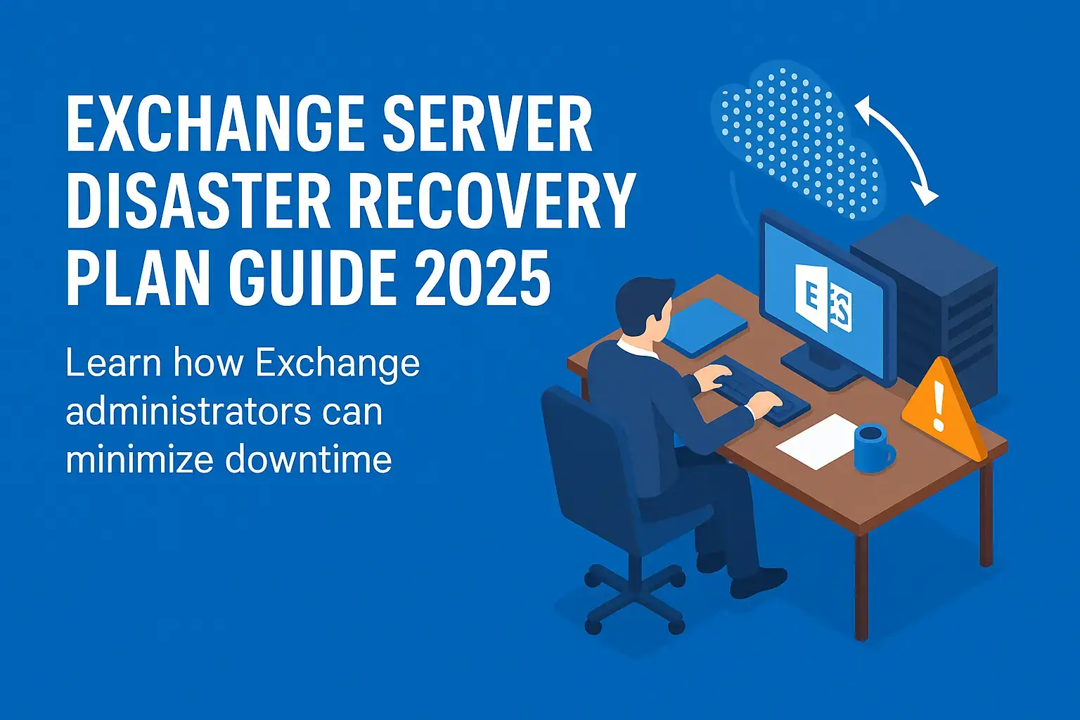 Exchange Server Disaster Recovery Plan Guide 2025